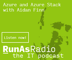 Azure and Azure Stack with Aidan Finn - RunAsRadio