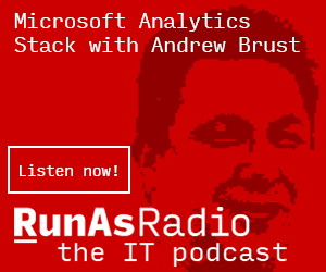 Microsoft Analytics Stack with Andrew Brust - RunAsRadio