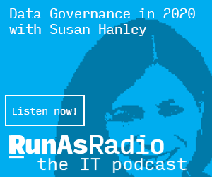 Data Governance in 2020 with Susan Hanley - RunAsRadio