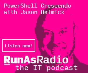 PowerShell Crescendo with Jason Helmick - RunAsRadio