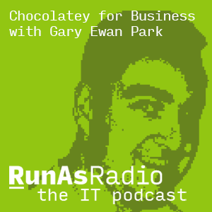 Chocolatey for Business with Gary Ewan Park - RunAsRadio