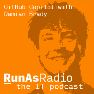 GitHub Copilot with Damian Brady - RunAsRadio